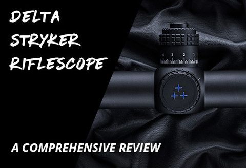 Delta Stryker Riflescope: A Comprehensive Review